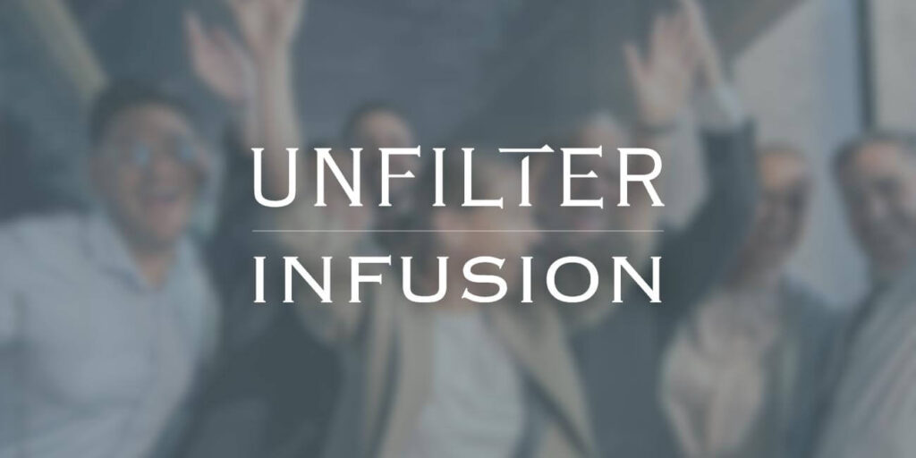 Infusion - Unfilter